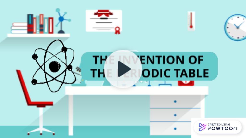 Powtoon - the invention of periodic table (part 1)
