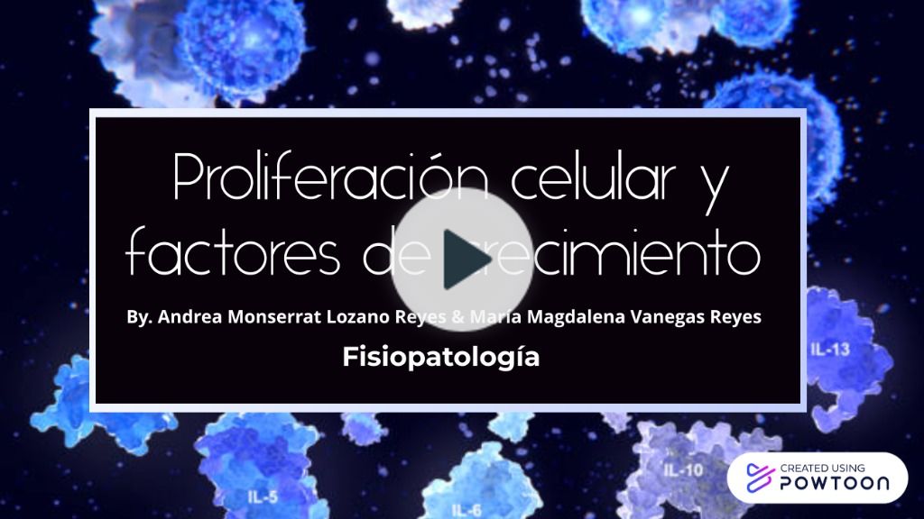Powtoon - Proliferación celular y factores de crecimiento