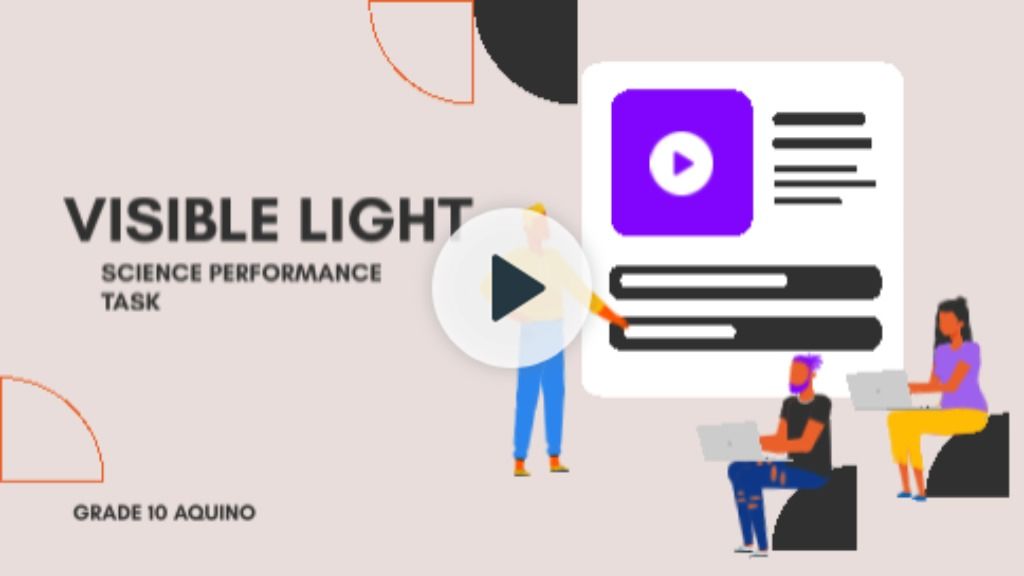 Powtoon - VISIBLE LIGHT PERFORMANCE TASK