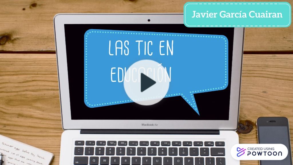 Powtoon - Las TIC en educación