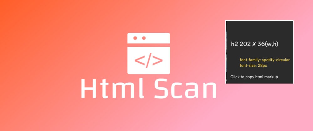 Html Scan Chrome Extension Inspect And Copy Html Dev Community