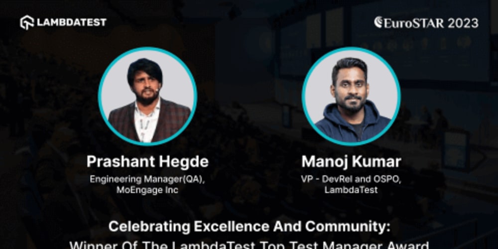 Celebrating Excellence And Community Prashant Hegde Receives The Lambdatest Test Manager Of The