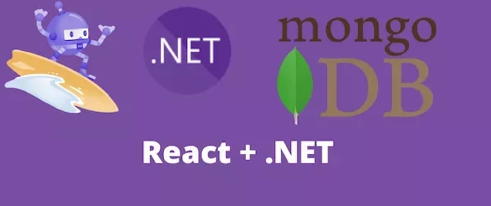 Create A React Based App With Aspnet Minimal Apis And Mongodb Storage Dev Community
