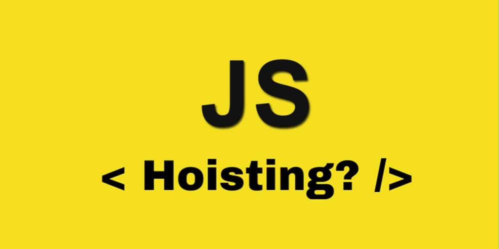 Javascript Hoisting - DEV Community Javascript Hoisting - DEV Community