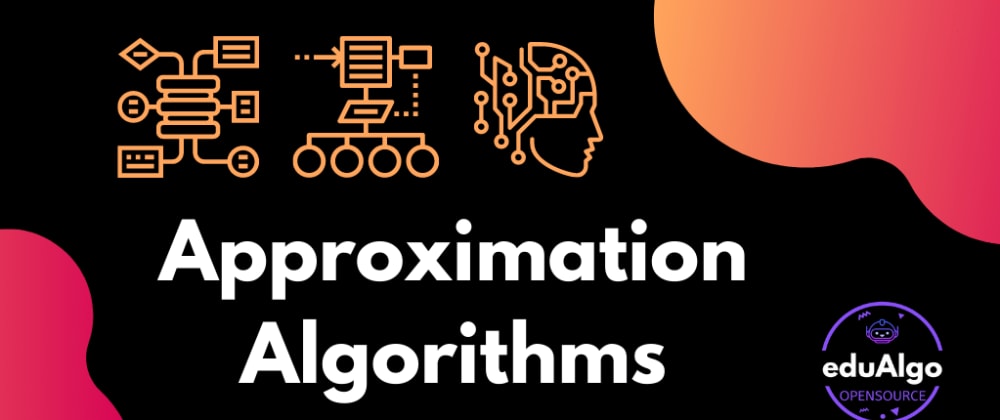 Approximation Algorithms Introduction Dev Community