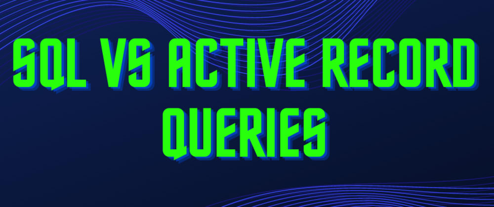 Raw SQL vs Rails Queries - DEV Community Raw SQL vs Rails Queries - DEV Community