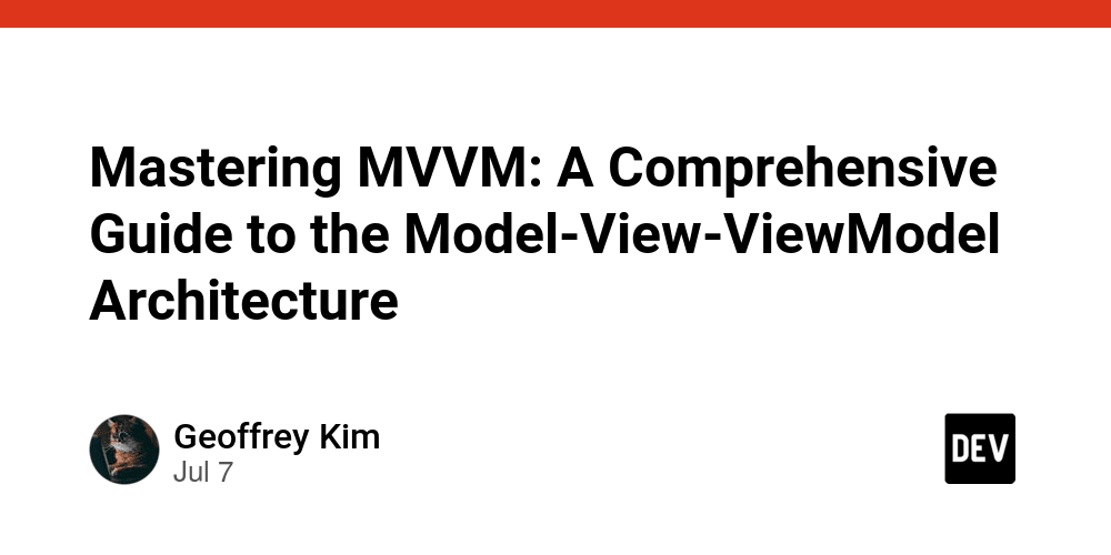 Mastering Mvvm A Comprehensive Guide To The Model View Viewmodel Architecture Dev Community