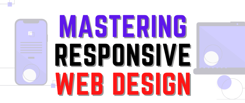 Mastering responsive Web Design - DEV Community Mastering responsive Web Design - DEV Community