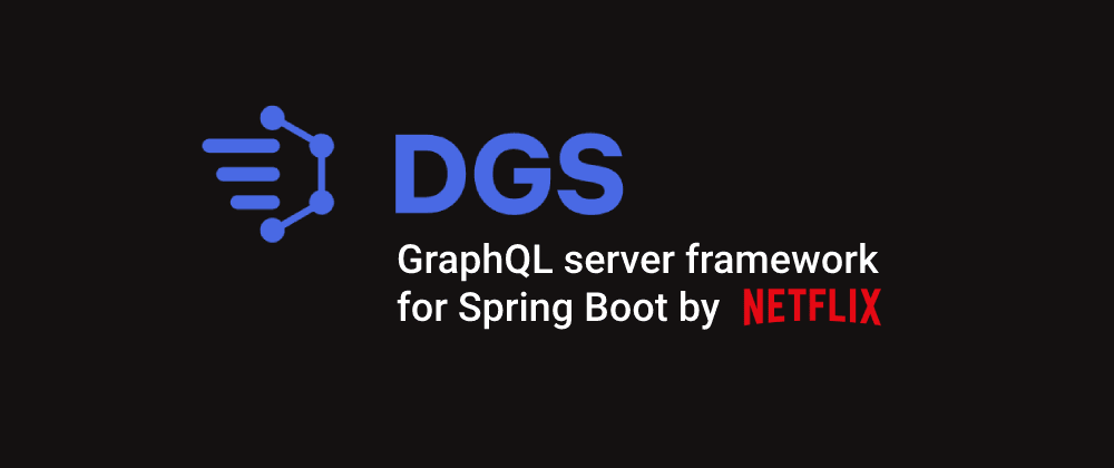 Domain Graph Service Dgs Open Source Graphql Framework For Spring Boot By Netflix Dev