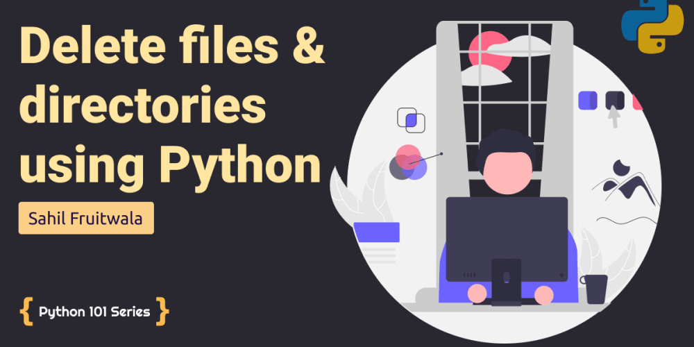 Delete Files And Directories Using Python Dev Community