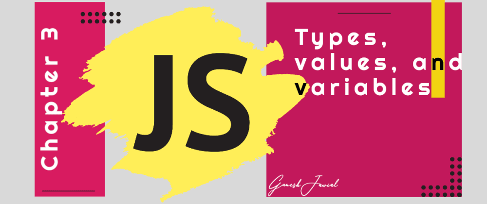 Types, values, and variables in JavaScript - DEV Community Types, values, and variables in JavaScript - DEV Community