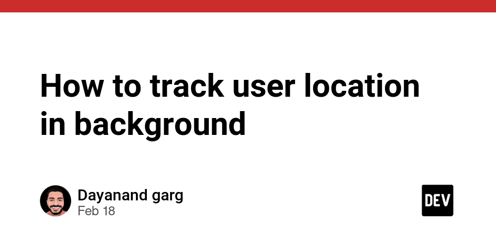 How To Track User Location In Background Dev Community