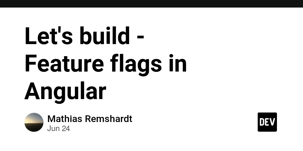 Let's build - Feature flags in Angular - DEV Community Let's build - Feature flags in Angular - DEV Community