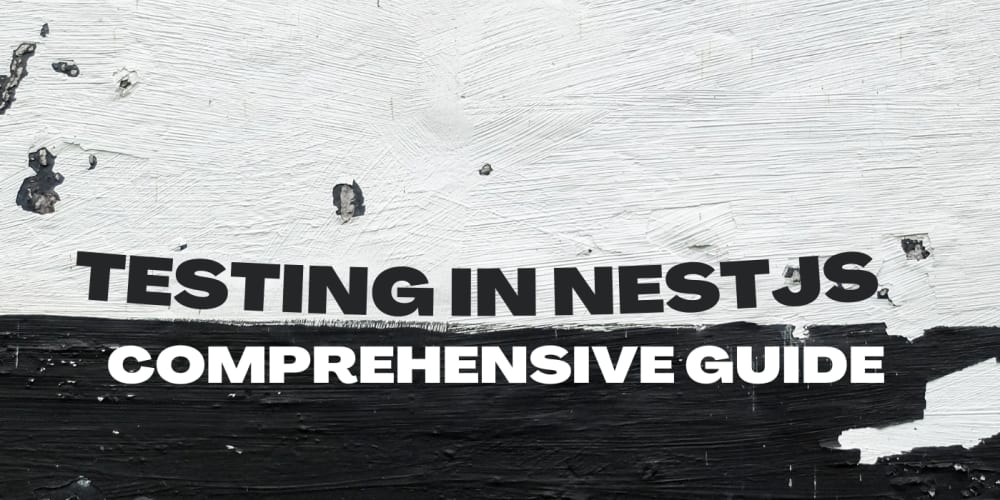 Testing in NestJS: A Comprehensive Guide - DEV Community Testing in NestJS: A Comprehensive Guide - DEV Community