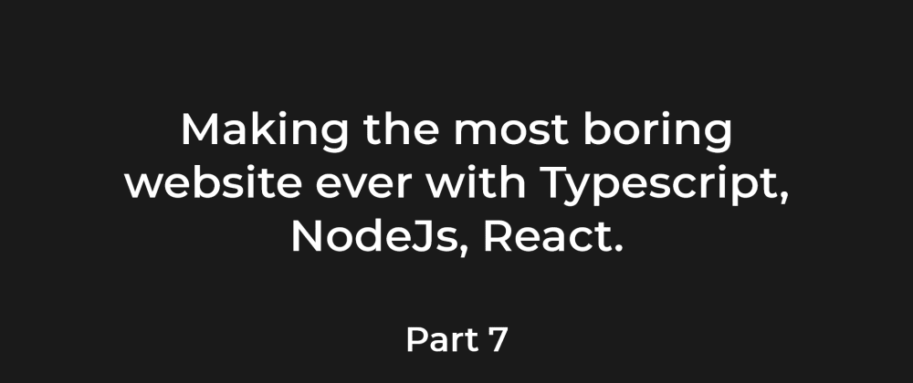Making the most boring website ever with TypeScript, NestJs, React and ... Making the most boring website ever with TypeScript, NestJs, React and ...