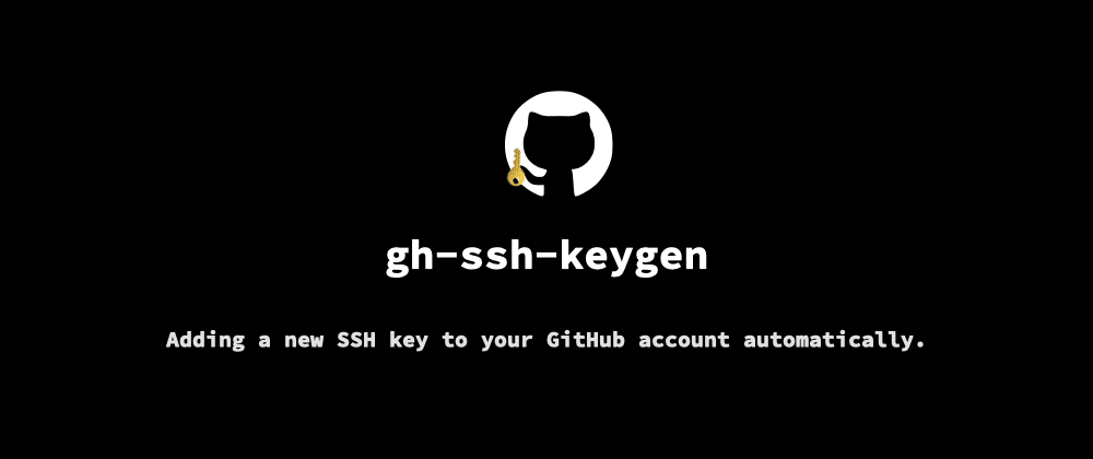 Add A New Github Ssh Key Automatically 🔑 Dev Community