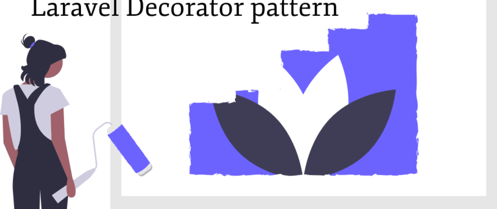 Design Patterns in PHP: Decorator (with Laravel) - DEV Community Design Patterns in PHP: Decorator (with Laravel) - DEV Community