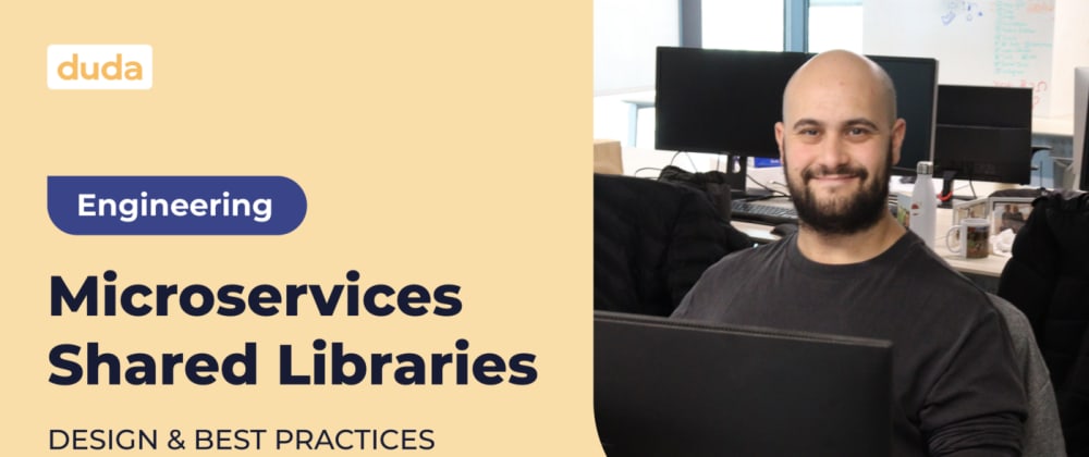 Microservices Shared Libraries — Design and Best Practices - DEV Community Microservices Shared Libraries — Design and Best Practices - DEV Community