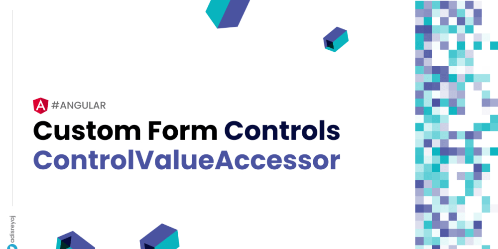 Creating Custom Form Controls Using Controlvalueaccessor In Angular Dev Community