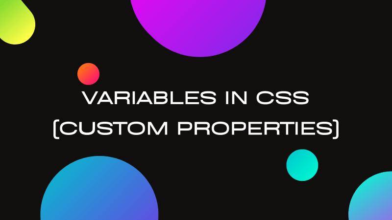 Exploring Variables In Css Custom Properties Dev Community
