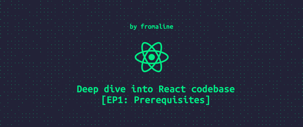 Deep dive into React codebase [EP4: How ReactDOM.render works] - DEV ...