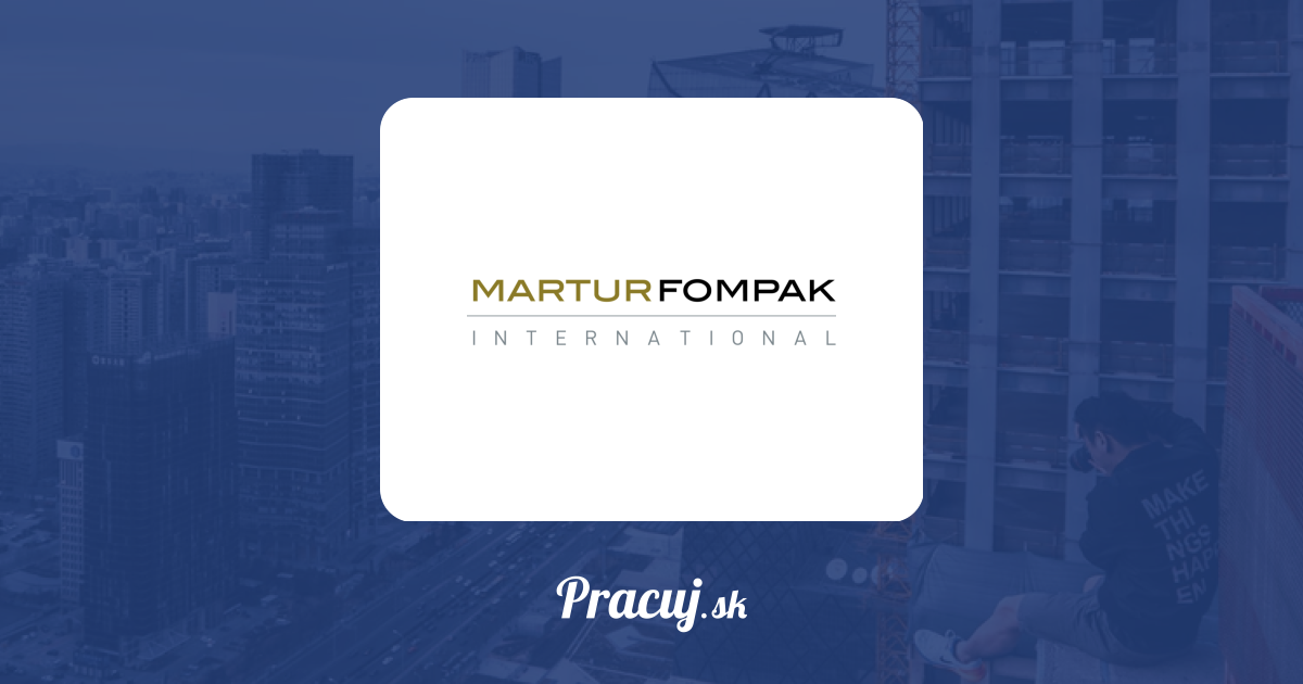 Martur Slovakia Automotive Seating and Interiors s. r. o. | Pracuj.sk