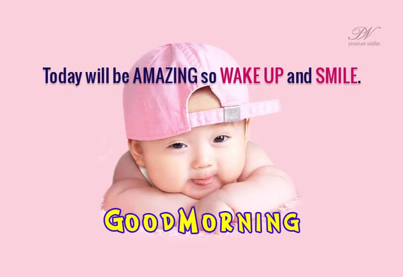 Wake up and smile - Premium Wishes
