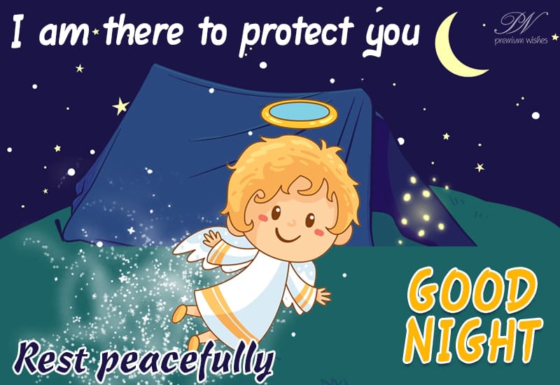 Good Night - I am here to protect you - Premium Wishes