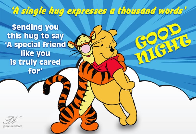 Good Night - A hug expresses a thousand words - Premium Wishes