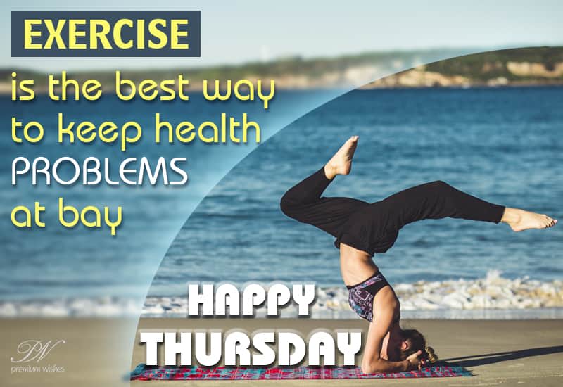 Happy Thursday - Exercise is the best way to health - Premium Wishes