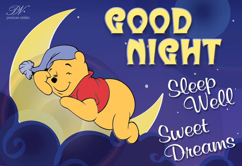 Good Night - Sweet Dreaming - Sleep Well - Stay Safe - Premium Wishes
