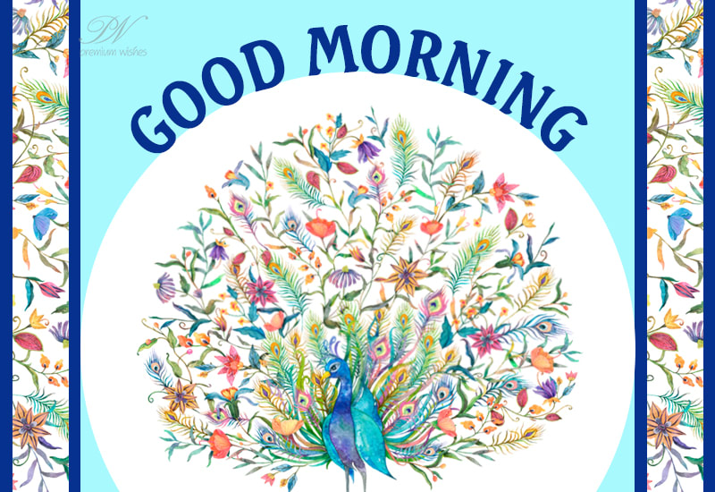 Good Morning - Stay Well and Be Safe - Premium Wishes