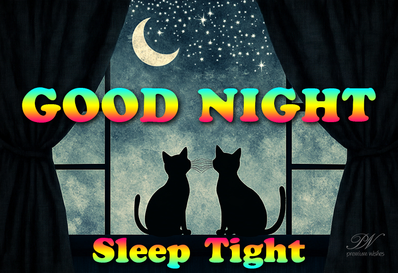 Good Night Dear - Hope you wake up to a beautiful morning - Premium Wishes