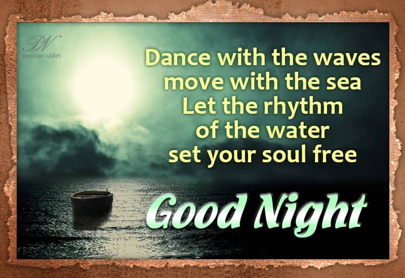 Good Night - Let The Rhythm Of Water Set Your Soul Free - Premium Wishes