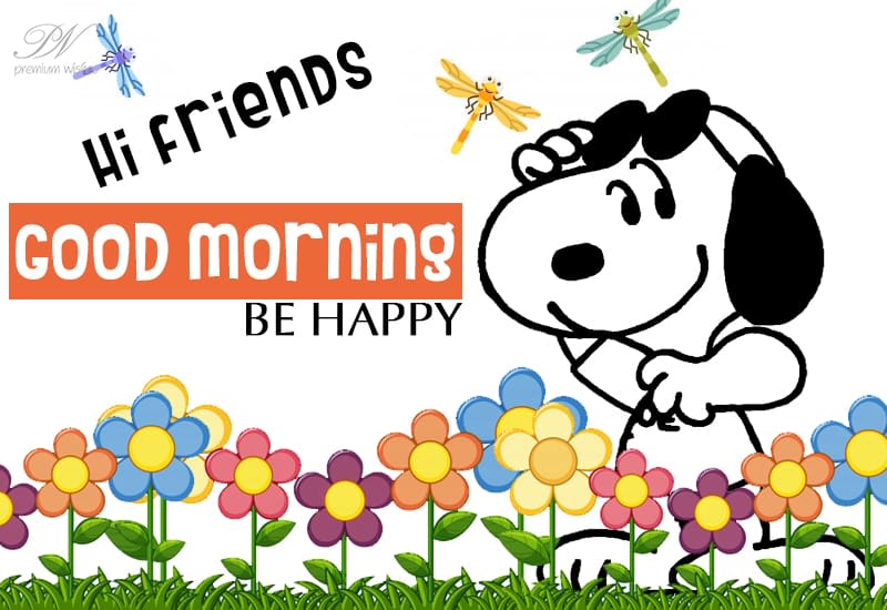 Good Morning - Be Happy - Premium Wishes