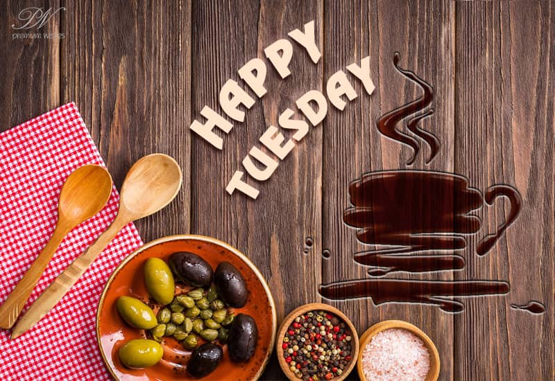 Happy Tuesday - Begin your day with a sumptuous breakfast - Premium Wishes
