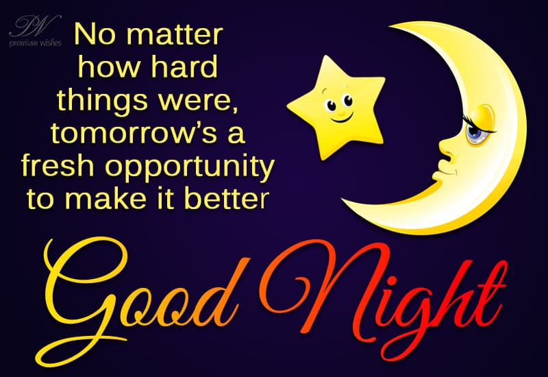 Good Night Friends - Tomorrow will be better - Premium Wishes
