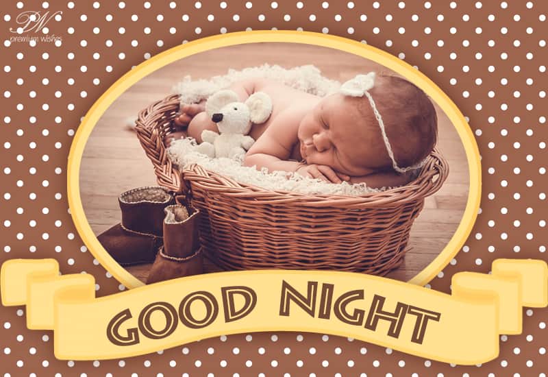 Good Night - Sleep Well Dear - Stay Safe and Sound - Premium Wishes