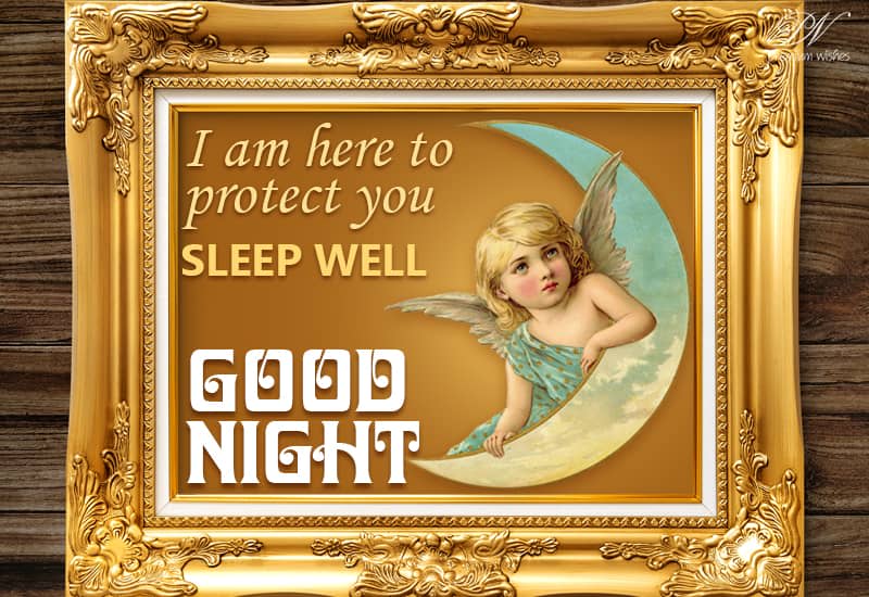 Good Night Angel - I am here to protect you - Sleep Well - Premium Wishes