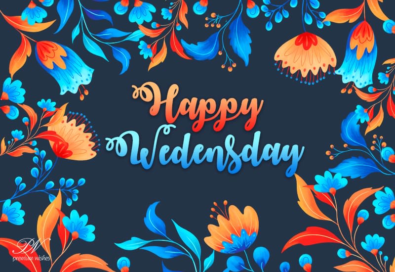 Happy Wednesday - Enjoy but be safe - Premium Wishes