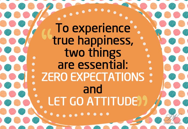 To experience true happiness, two things are essential: Zero ...