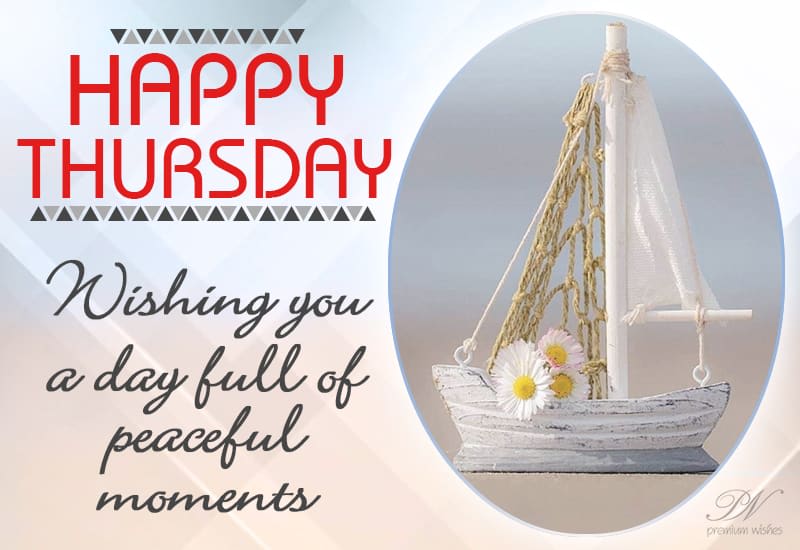 Happy Thursday - Wishing you a day full of peaceful moments - Premium ...