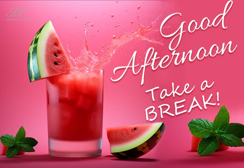 Good Afternoon - Take a break - Rejuvenate and Revitalize - Premium Wishes