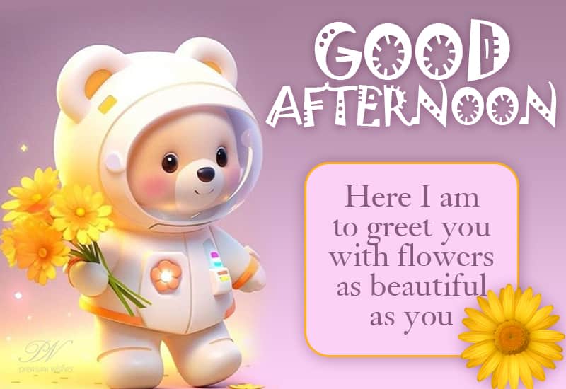 Good Afternoon Wishes - Page 9 of 118 - Premium Wishes