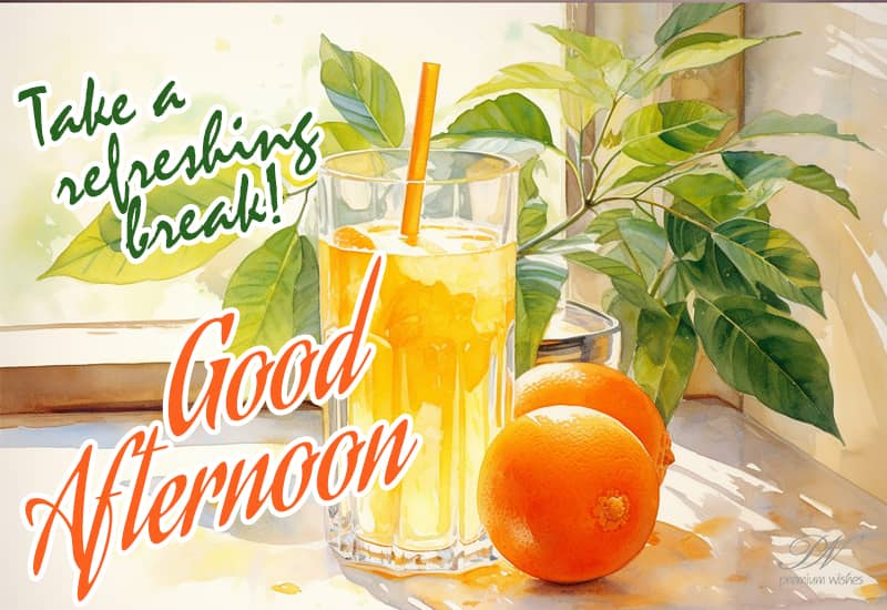 Good Afternoon Wishes - Page 9 of 123 - Premium Wishes