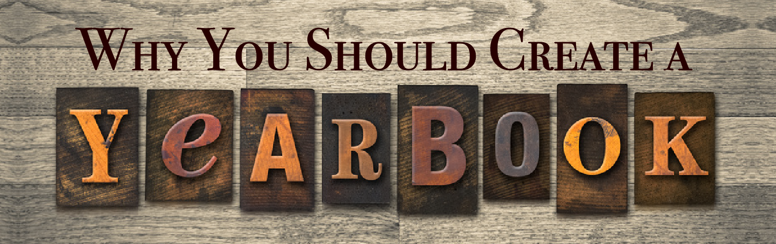 Why You Should Create Custom Yearbooks