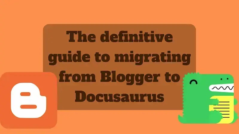 The definitive guide to migrating from Blogger to Docusaurus | johnnyreilly