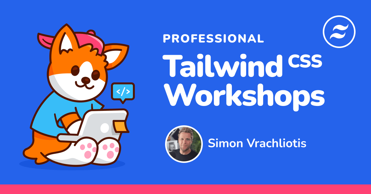 Professional Tailwind Workshops from Simon Vrachliotis