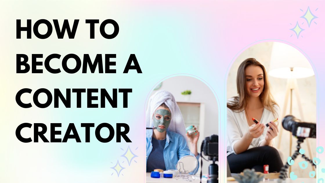 How to Become a Content Creator in 2023 | Project Casting
