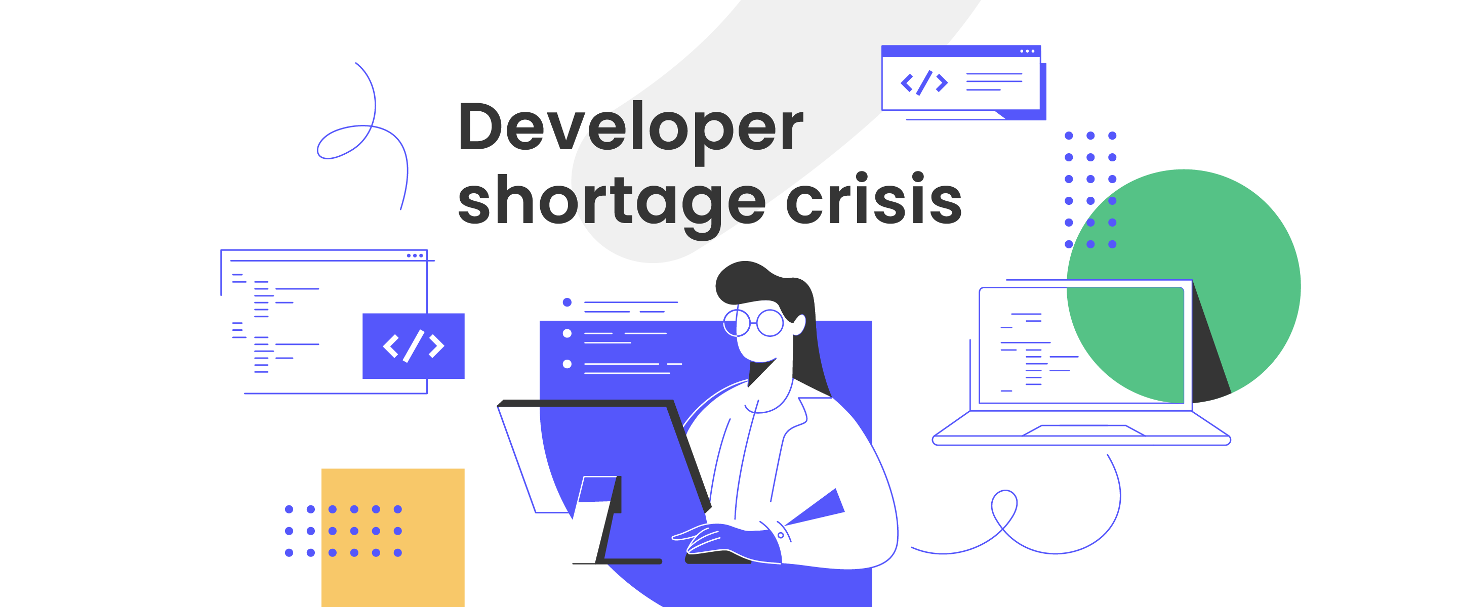 The causes and solutions of developer shortage crisis - Proxify
